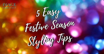 5 Easy Festive Season Styling Tips - Image Confidence